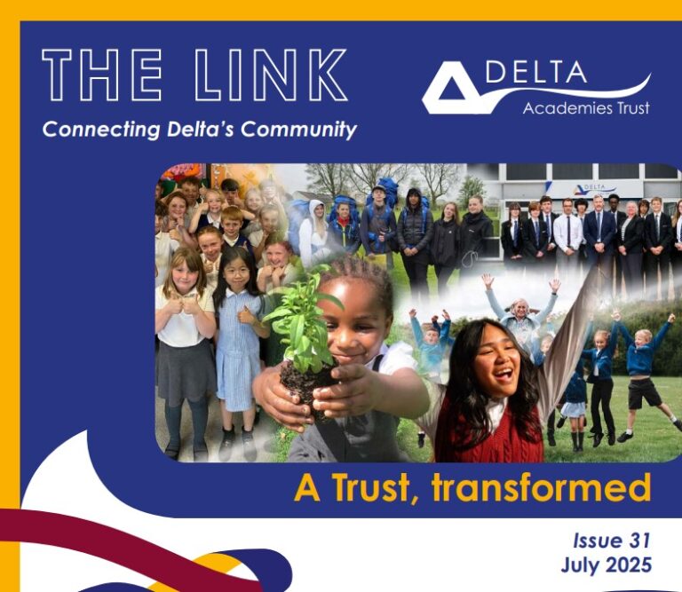 The Link: Issue 31 • Delta Academies Trust